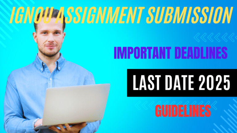 IGNOU Assignment Submission Last Date 2025: Important Deadlines & Guidelines - SUBEXAM